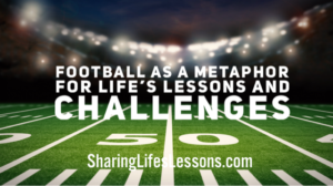 Football as a metaphor for life’s lessons and challenges | The Balance ...
